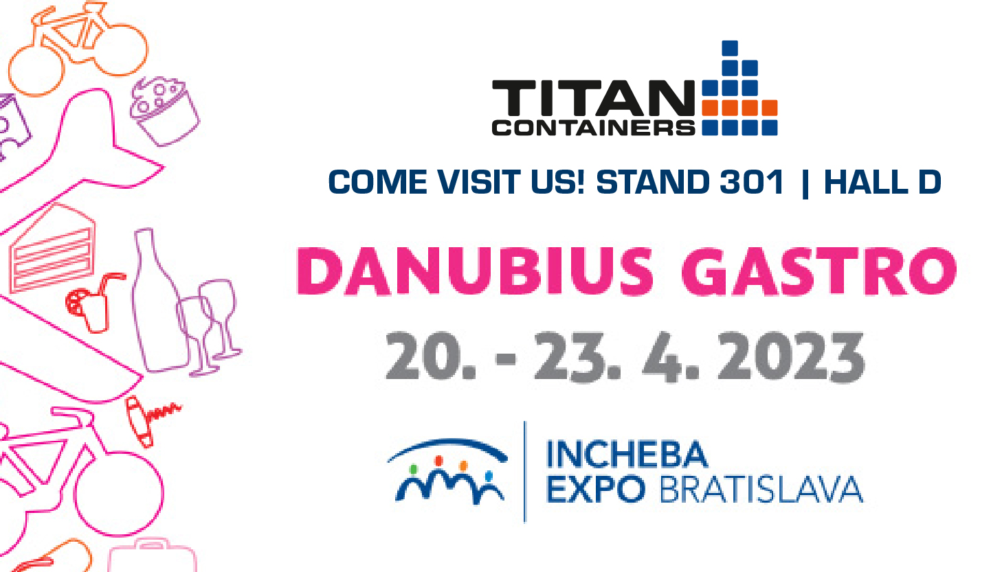 COME VISIT US! TITAN CONTAINERS IS ATTENDING DANUBIUS GASTRO IN BRATISLAVA